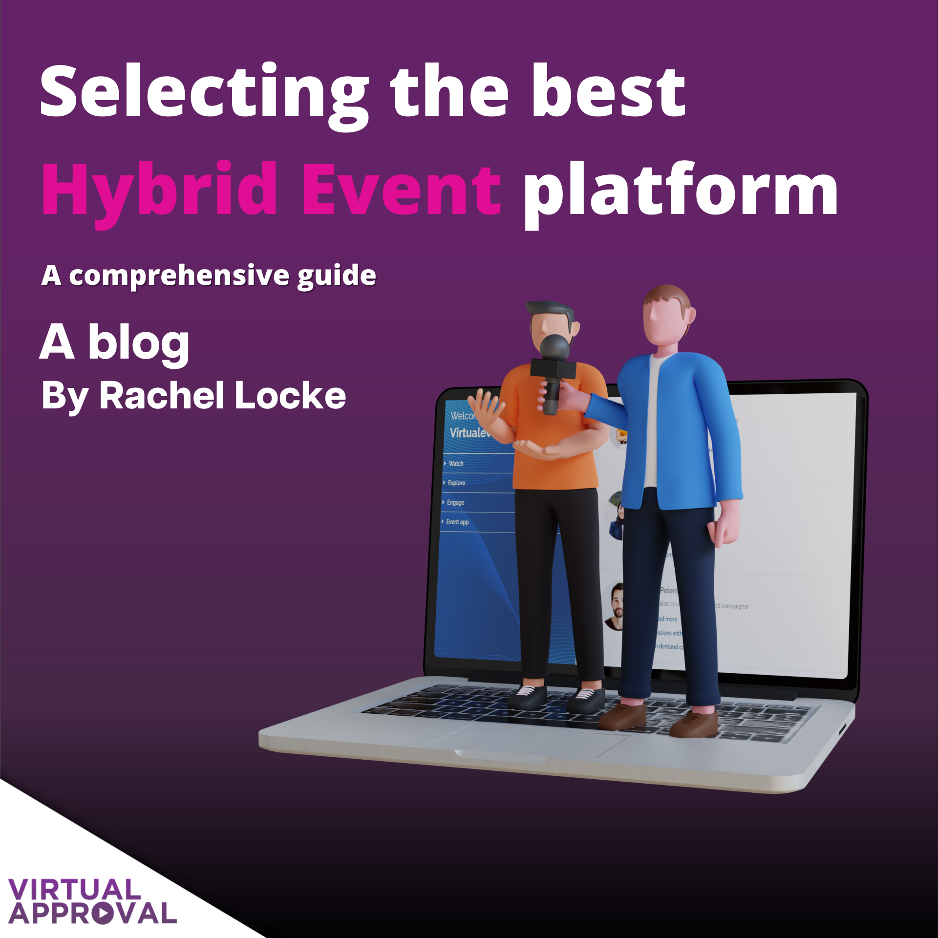 Selecting the Best Hybrid / Virtual Event Platform - Virtual Approval